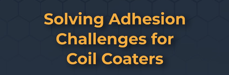 Solving Adhesion Challenges for Coil Coaters- Infographic - Unichem